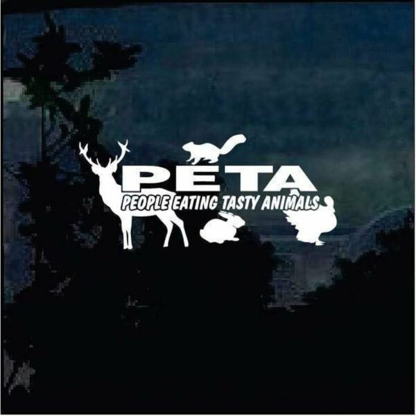 PETA People Eating Tasty Animals Hunting Window Decal Sticker - DecalChimp