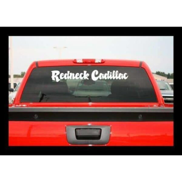 Redneck Cadillac Windshield Banner Decal Sticker - DecalChimp