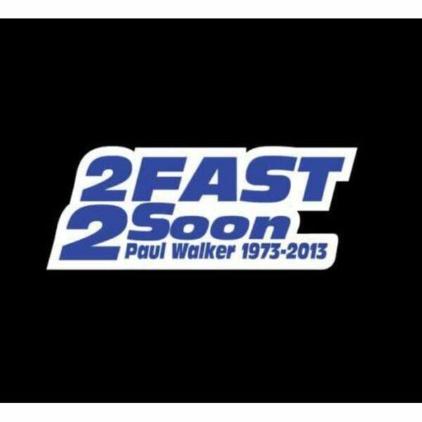 RIP Paul Walker 2 fast 2 Soon 2 color JDM Car Window Decal Stickers ...